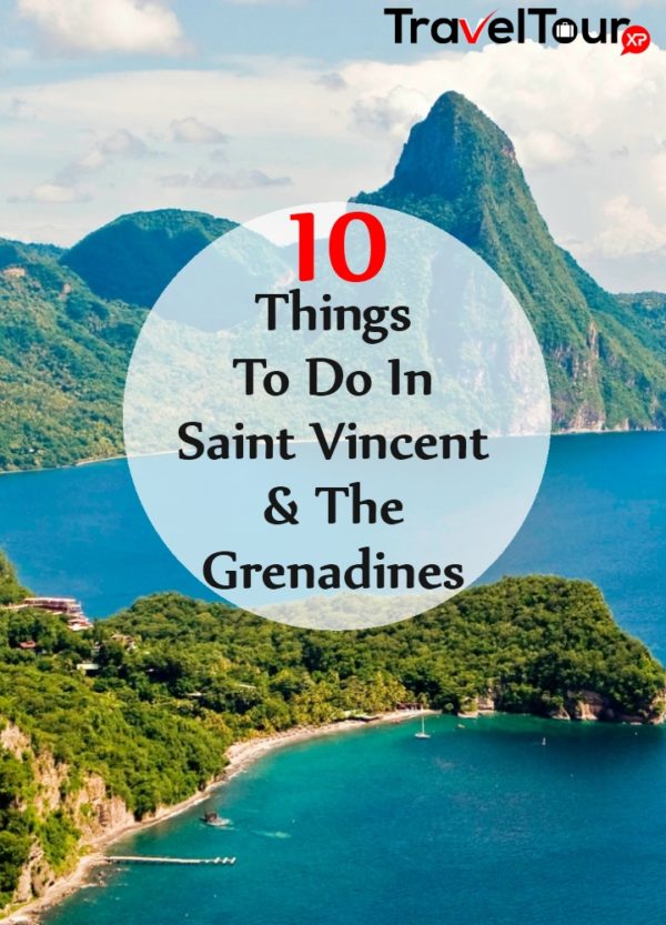 10 Things To Do In Saint Vincent And The Grenadines - TravelTourXP.com