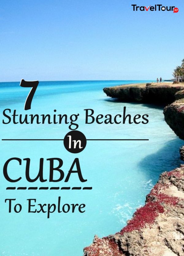 7 Stunning Beaches In Cuba To Explore - TravelTourXP.com